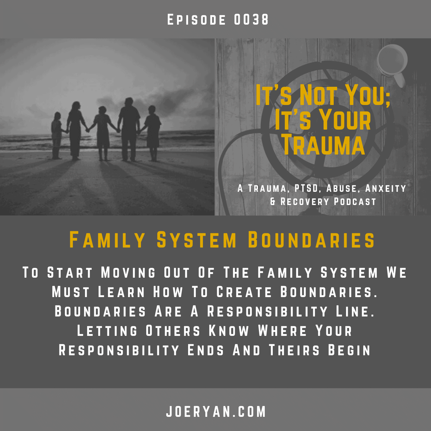 EP 0038 - Family System Boundaries (Subscription) - Joe Ryan